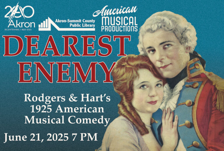 Dearest Enemy Production presented by Akron-Summit County Public ...